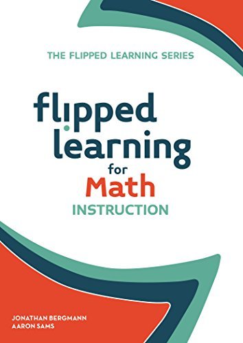 Flipped Learning for Math Instruction by Jonathan Bergmann | Goodreads