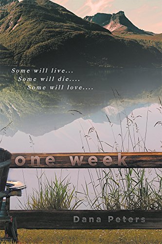 One Week by Dana Frizzell | Goodreads