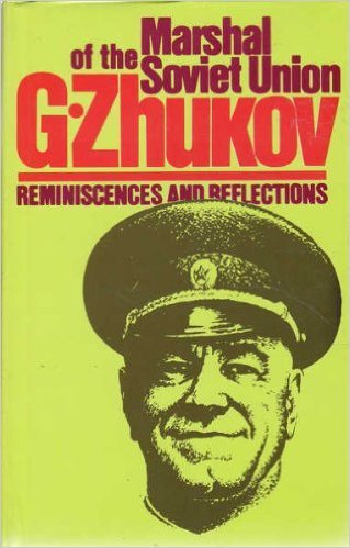 Marshal Of The Soviet Union G. Zhukov: Reminiscences And Reflections by Georgi K. Zhukov | Goodreads