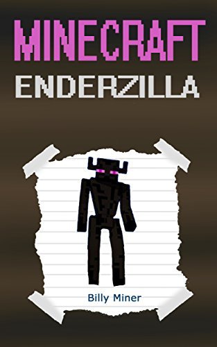 Minecraft Enderzilla: A Minecraft Enderzilla by Billy Miner | Goodreads