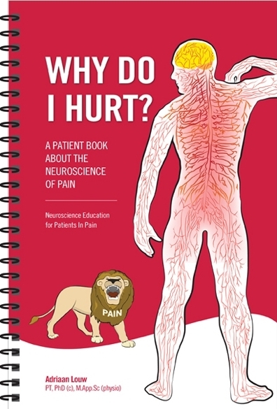 Why Do I Hurt?: A Patient Book About the Neuroscience of Pain by ...