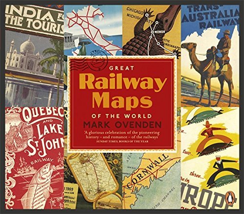 Great Railway Maps of the World by Mark Ovenden | Goodreads