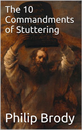 The 10 Commandments of Stuttering by Philip Brody | Goodreads