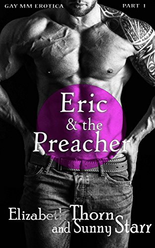 Eric and the Preacher Part 1 by Elizabeth Thorn | Goodreads