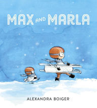 Max and Marla by Alexandra Boiger | Goodreads