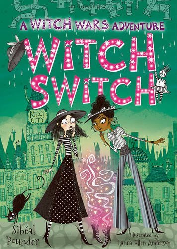 Witch Switch (Witch Wars #2) by Sibéal Pounder | Goodreads