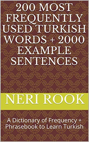200 Most Frequently Used Turkish Words + 2000 Example Sentences: A ...
