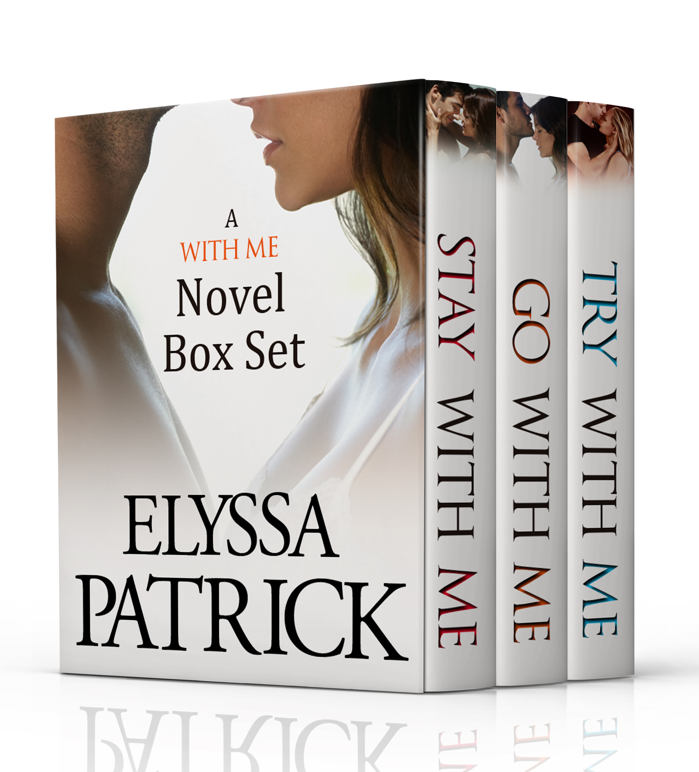With Me Novel Boxed Set (With Me, #1-3) by Elyssa Patrick | Goodreads