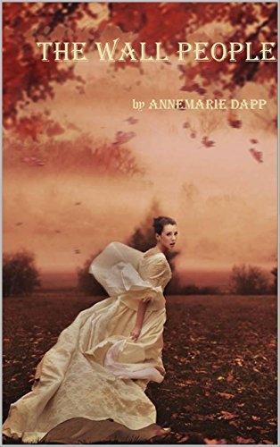 The Wall People by AnneMarie Dapp | Goodreads