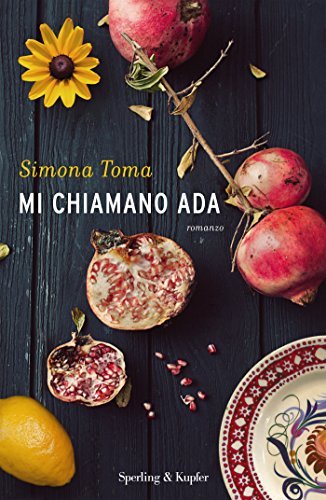 Mi chiamano Ada (Italian Edition) by Simona Toma | Goodreads