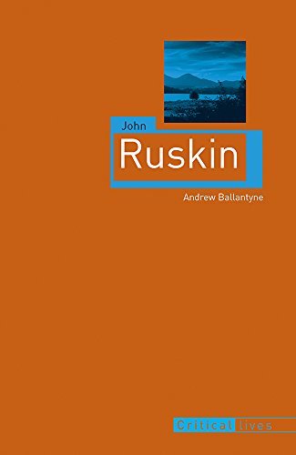 John Ruskin (Critical Lives) by Andrew Ballantyne | Goodreads