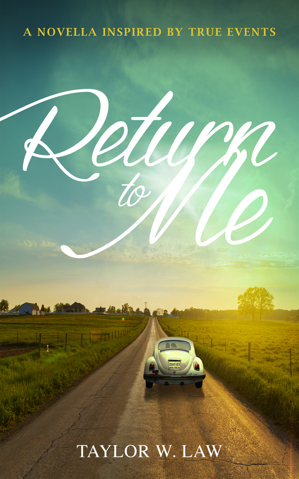 Return to Me by Taylor W. Law | Goodreads