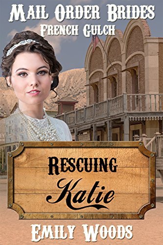 Rescuing Katie by Emily Woods | Goodreads