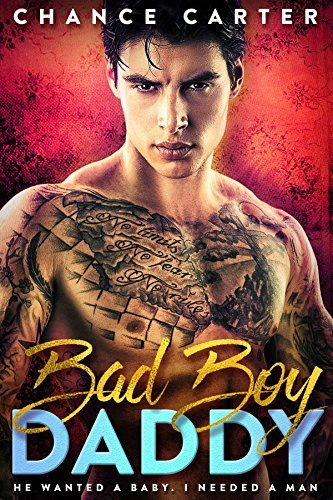 Bad Boy Daddy (Naughty Boy, #1) by Chance Carter | Goodreads