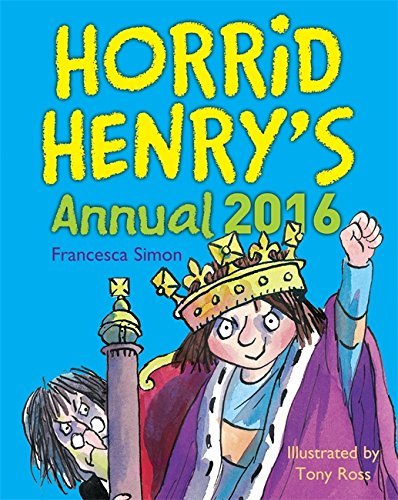 Horrid Henry Annual 2016 (Early Reader) by Francesca Simon | Goodreads