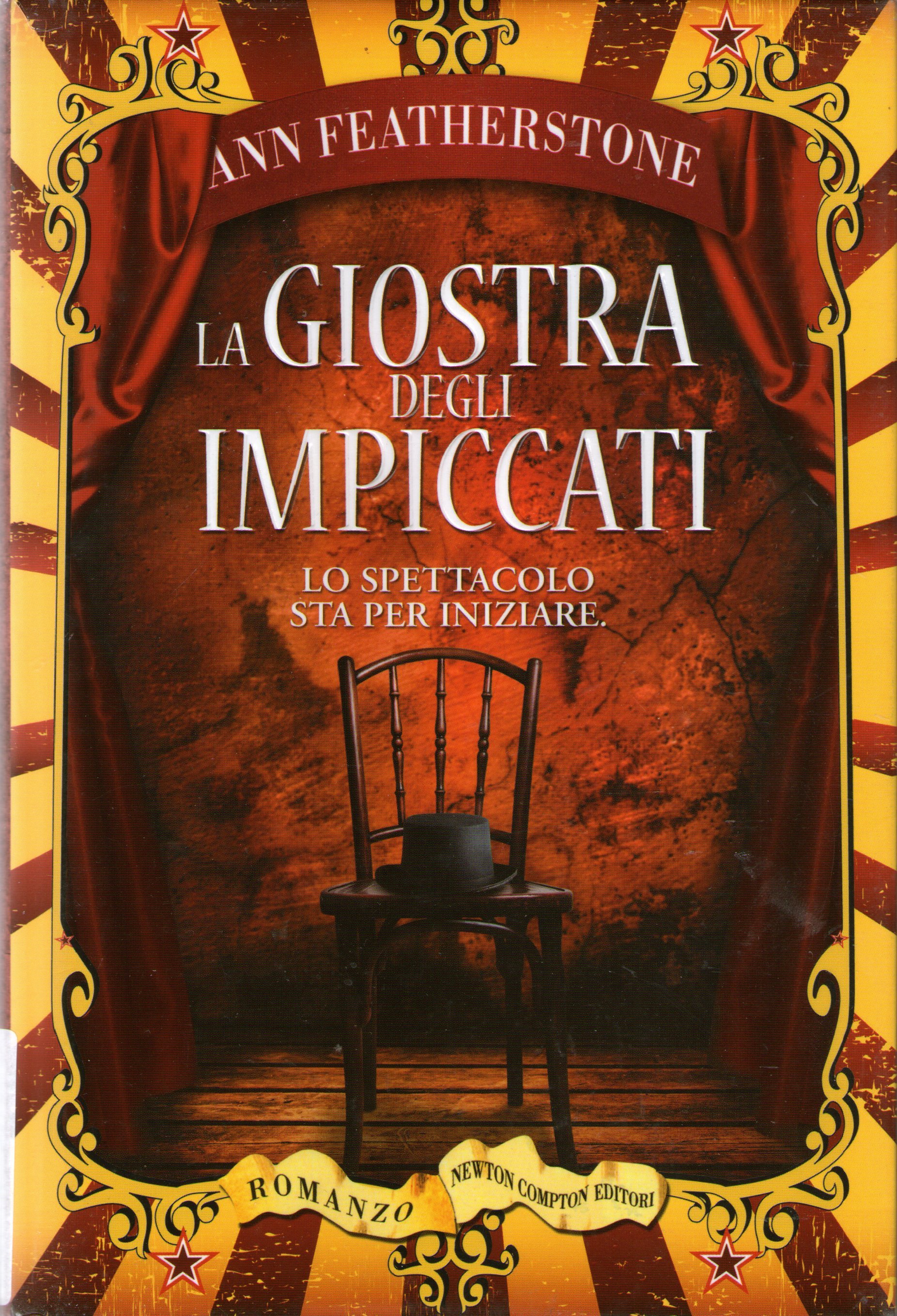 La giostra degli impiccati by Ann Featherstone | Goodreads