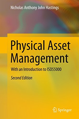 Physical Asset Management: With an Introduction to ISO55000 by Nicholas ...