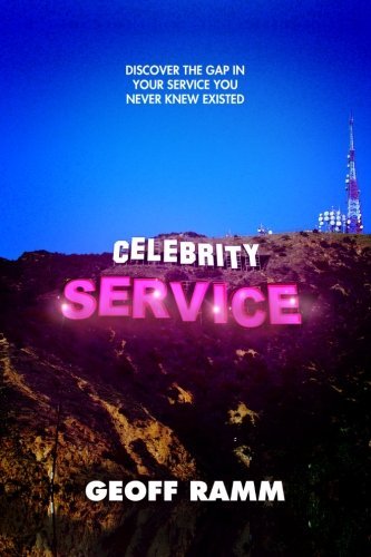 Celebrity Service: Discover The Gap In Your Service You Never Knew ...