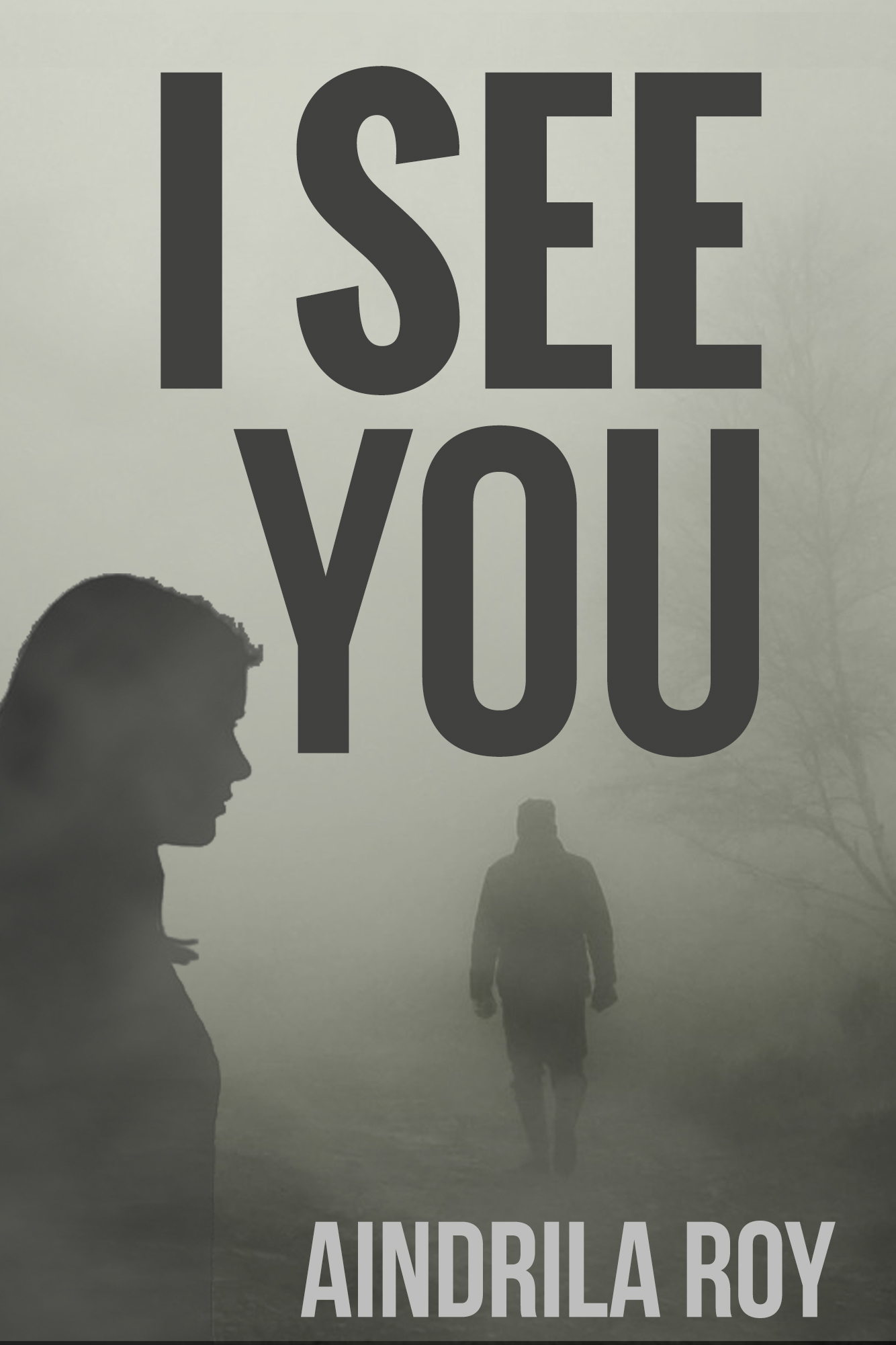 I See You by Aindrila Roy | Goodreads