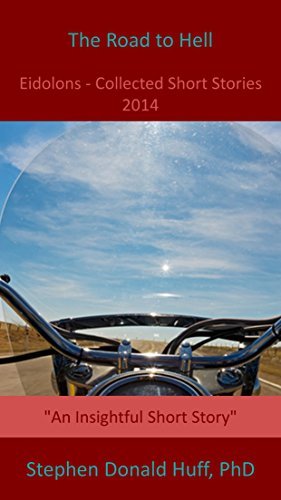 The Road to Hell by Stephen Donald Huff | Goodreads