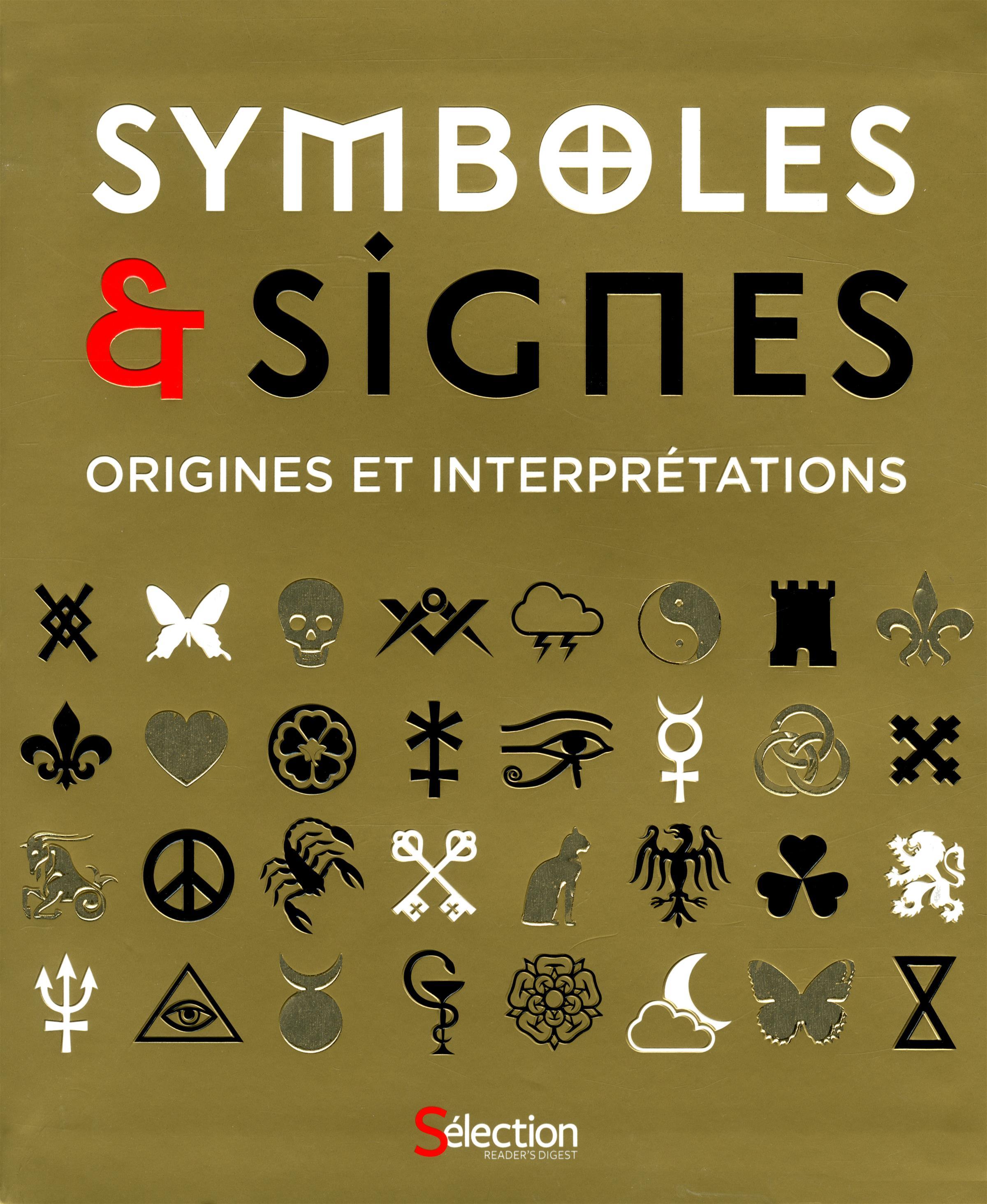 Symboles & Signes: origines et interprétation by Reader's Digest ...