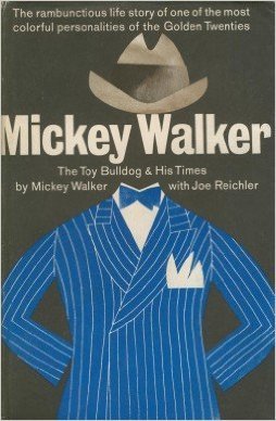 Mickey Walker: The Toy Bulldog & His Times by Mickey Walker | Goodreads