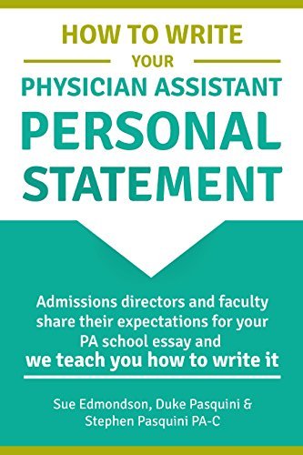 How to Write Your Physician Assistant Personal Statement: Admissions ...