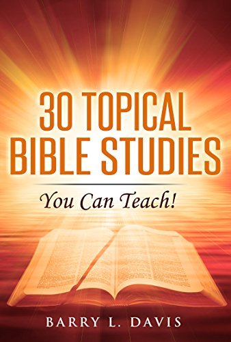 30 Topical Bible Studies: You Can Teach! by Barry L. Davis | Goodreads