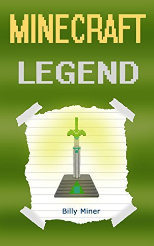 Minecraft Legend: An Old Minecraft Legend by Billy Miner | Goodreads