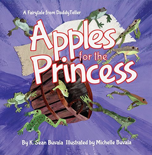 Apples for the Princess: A Fairytale About Kindness and Honesty by K ...