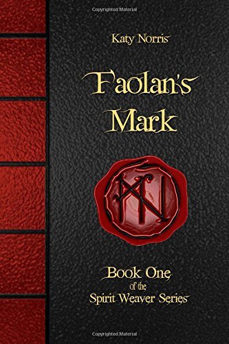 Faolan's Mark by Miss Katy Norris | Goodreads