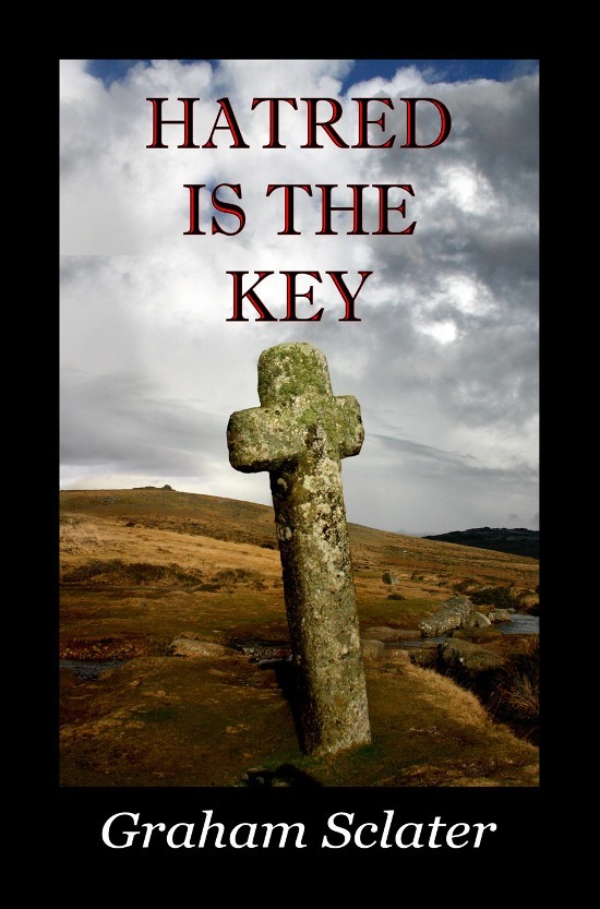 Hatred is the Key by Graham Sclater | Goodreads