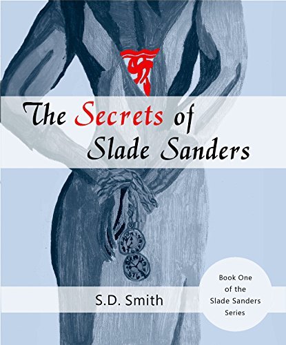 The Secrets of Slade Sanders by S.D. Smith | Goodreads