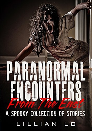 Asian Ghost Stories: Tales Of Blood-Curdling Nightmares And The ...