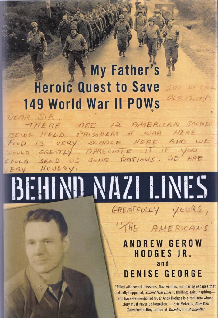 BEHIND NAZI LINES: My Father's Heroic Quest to Save 149 World War II ...