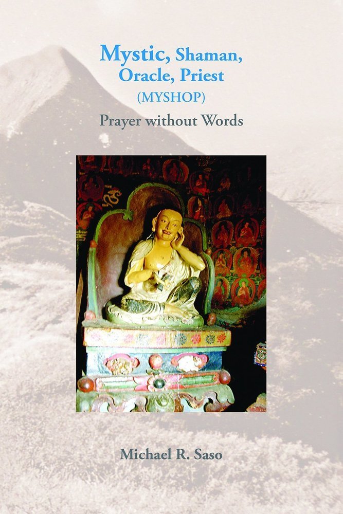 Mystic, Shaman, Oracle, Priest by Michael Saso | Goodreads