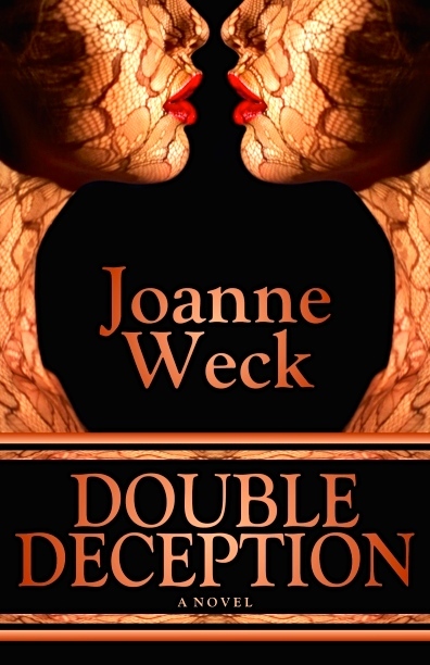 Double Deception by Joanne Weck | Goodreads