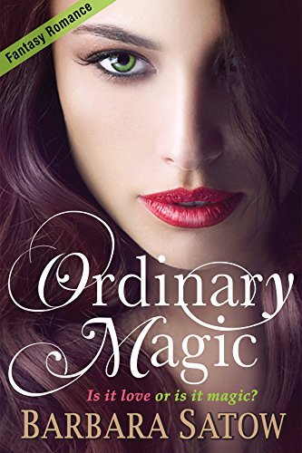 Ordinary Magic by Barbara Satow | Goodreads