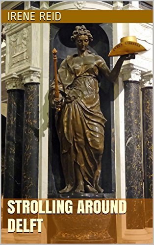 Strolling Around Delft by Irene Reid | Goodreads