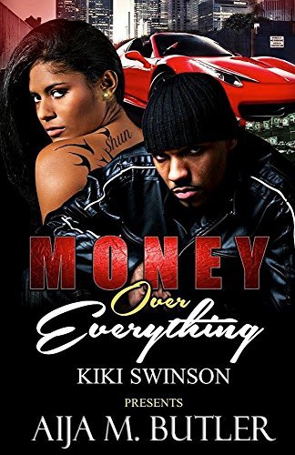 Money Over Everything (Book 1) by Aija Butler | Goodreads