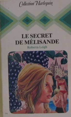 Le Secret De Mélisande by Roberta Leigh | Goodreads