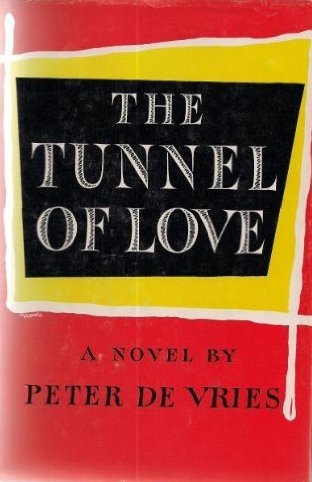 Tunnel of Love by Peter De Vries | Goodreads