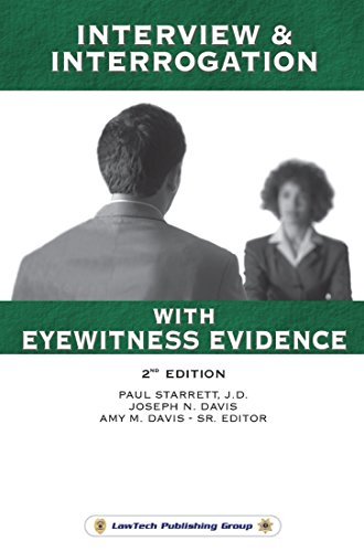 Interview & Interrogation with Eyewitness Evidence-2nd Edition by Paul ...