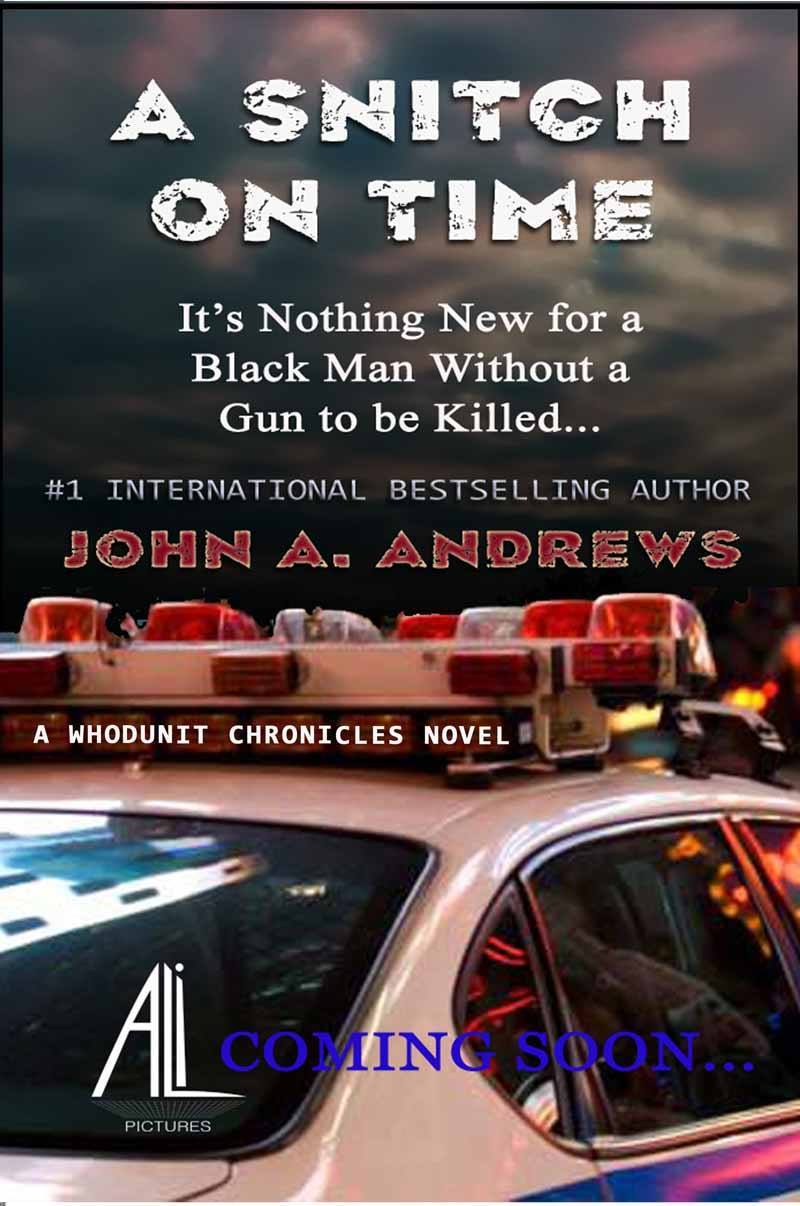 A Snitch On Time: The Uncanny Witness by John A. Andrews | Goodreads