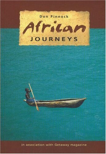 African Journeys by Don Pinnock | Goodreads
