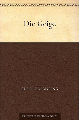 Die Geige (German Edition) by Rudolf Binding | Goodreads