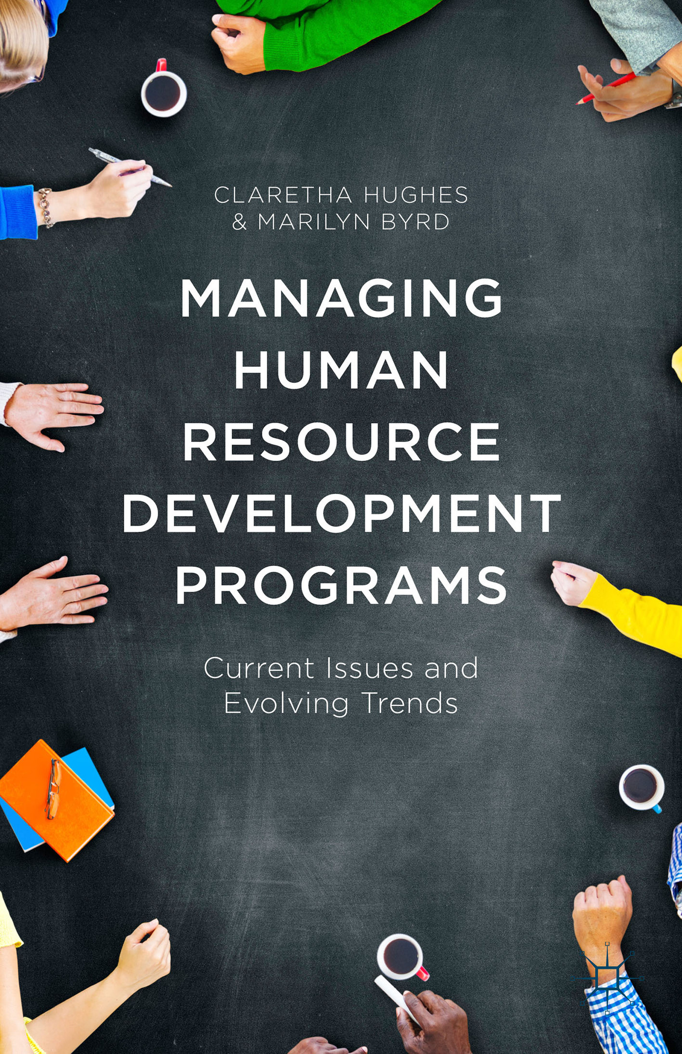 Managing Human Resource Development Programs: Current Issues and ...