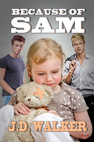 Because of Sam by J.D. Walker | Goodreads
