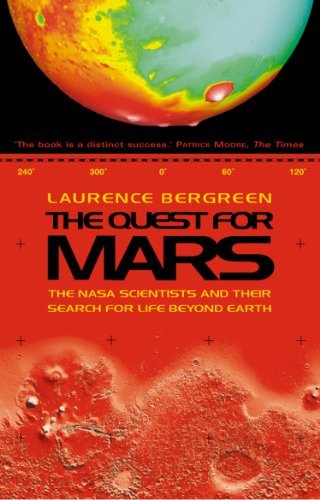 The Quest for Mars: NASA Scientists and Their Search for Life Beyond ...