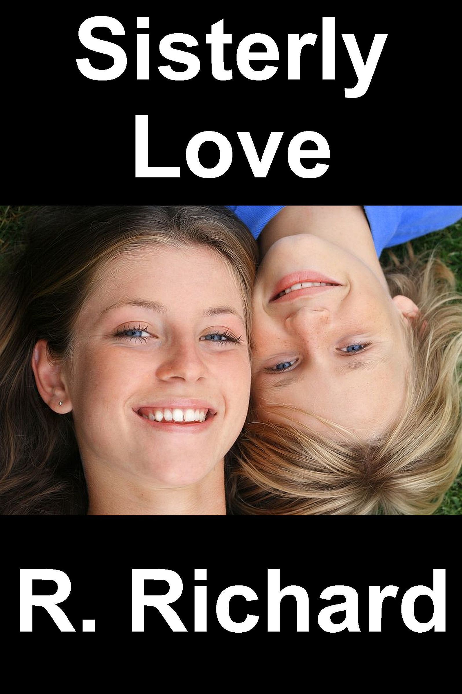 Sisterly Love By R Richard Goodreads